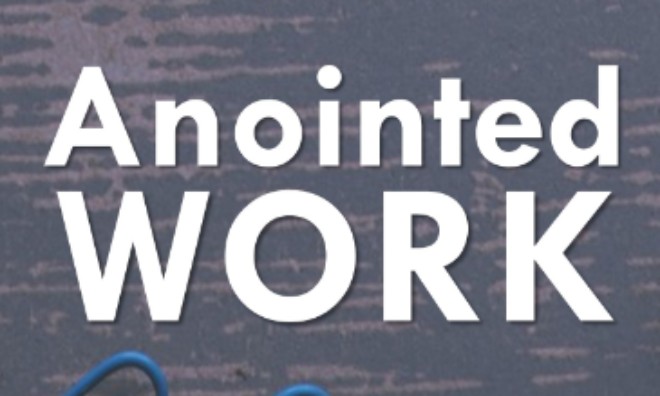 Anointed Work